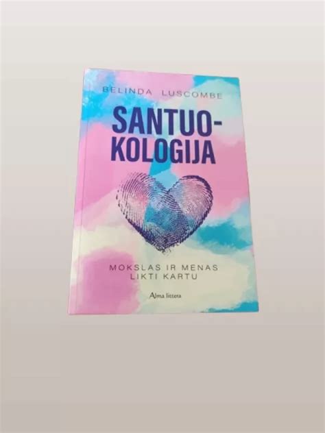 Santuokologija Mokslas Ir Menas Likti Kartu Belinda Luscombe Knyga