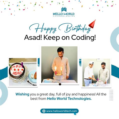 Hello World Technologies On Linkedin Happybirthdayasad Hwt Helloworldtechnologies