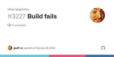 Build Fails · Issue 3227 · Triton Langtriton · Github