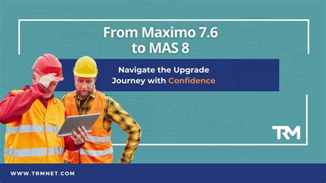 How To Upgrade To Mas8 With Trm Experts Total Resource Management Posted On The Topic Linkedin