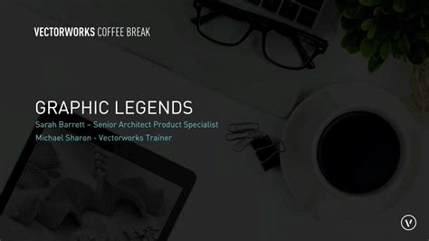 Coffee Break Graphic Legends Vectorworks University