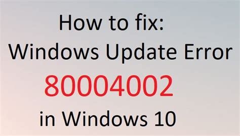 How To Fix Windows Update Error 80004002