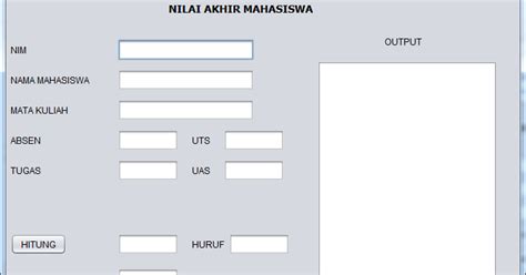 Tutorial Membuat Program Untuk Menghitung Nilai Akhir Mahasiswa Dengan NetBeans Swing GUI