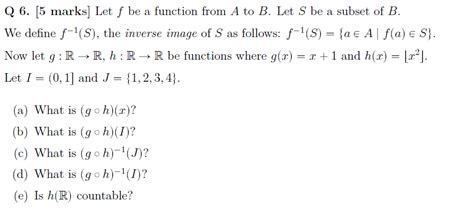 Solved Q 6 5 Marks Let F Be A Function From A To B Let S