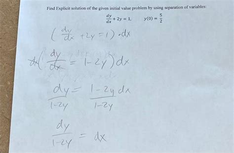 Solved Find Explicit Solution Of The Given Initial Value