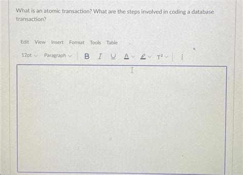 Solved What Is An Atomic Transaction What Are The Steps