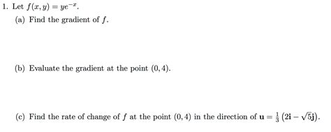 solved 1 let f x y ye x a find the gradient of f