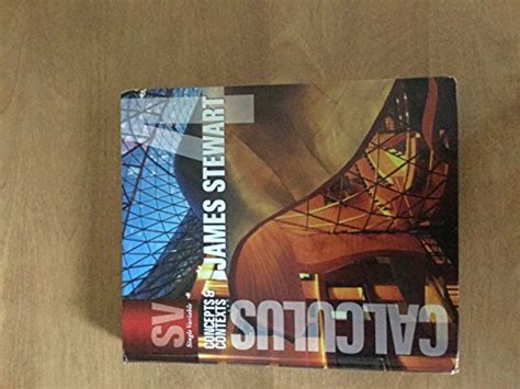 Single Variable Calculus Concepts And Contexts Stewart James 9780495559726 Abebooks