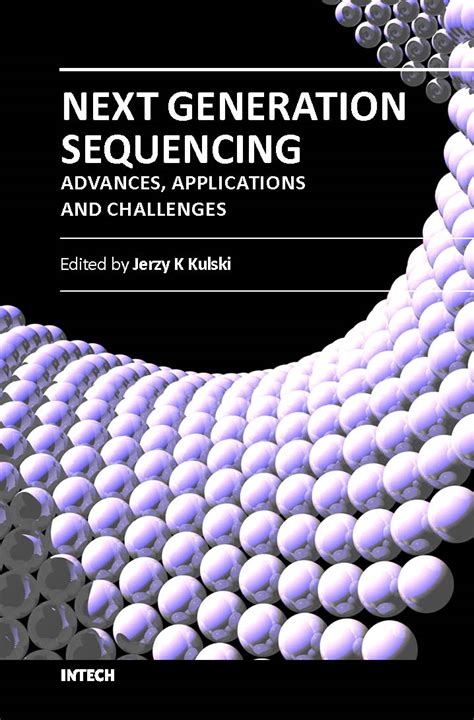 Next Generation Sequencing Advances Applications And Challenges Hb 2017