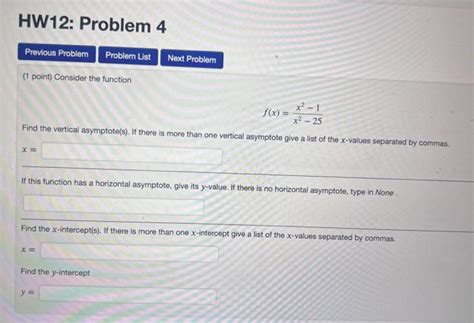 Solved 1 Point Consider The Function F X X2−25x2−1 Find
