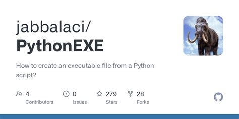 Github Jabbalacipythonexe How To Create An Executable File From A