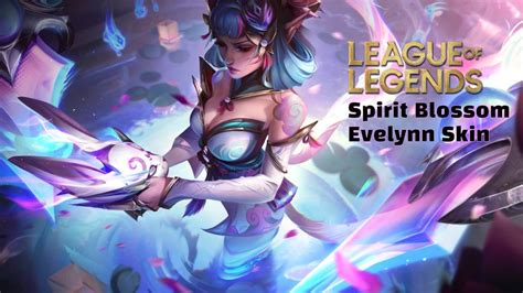 Spirit Blossom Evelynn Skin Splash Art Release Date And Price Gameriv