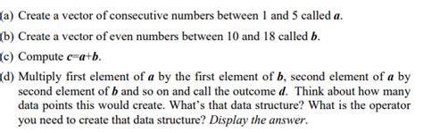 Solved A Create A Vector Of Consecutive Numbers Between 1