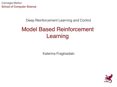 Ppt Model Based Reinforcement Learning Katerina Fragkiadaki Model