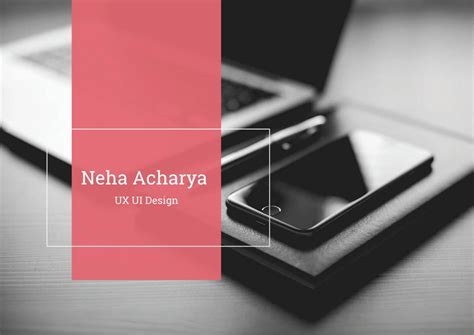 Ux Ui Portfolio By Neha Acharya Issuu