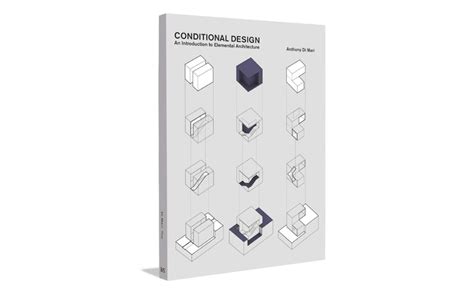 Conditional Design An Introduction To Elemental Architecture By Di Mari Anthony Amazonae