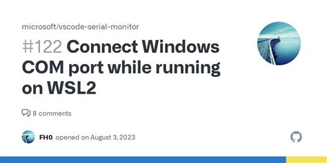 Connect Windows Com Port While Running On Wsl2 · Issue 122 · Microsoft