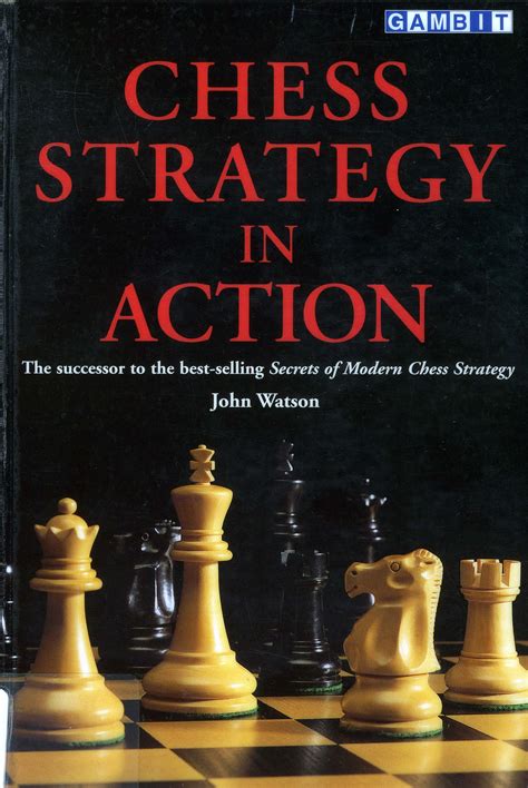 Watson John Chess Strategy In Action Pdf Pdfcoffeecom