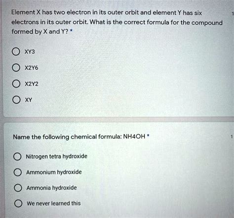 SOLVED Element X Has Two Electrons In Its Outer Orbit And Element Y Has Six Electrons In Its