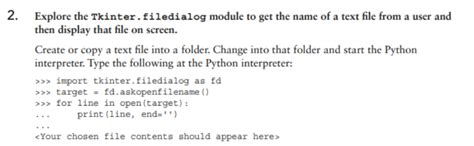 Solved Explore The Tkinter Filedialog Module To Get The Chegg Com
