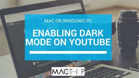 Enabling Dark Mode In Youtube On Mac Or Windows Pc Mactip