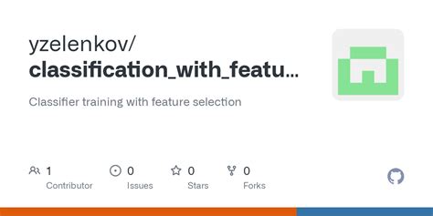 github yzelenkov classification with feature selection classifier training with feature selection