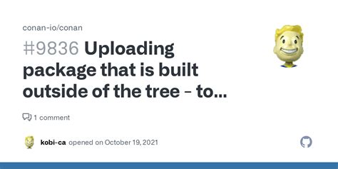 Uploading Package That Is Built Outside Of The Tree To Artifactory Issue Conan Io