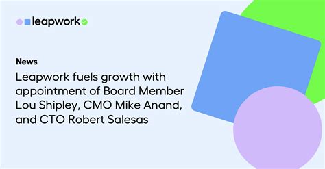 Leapwork Fuels Growth With Appointment Of Board Member Lou Shipley Cmo Mike Anand And Cto