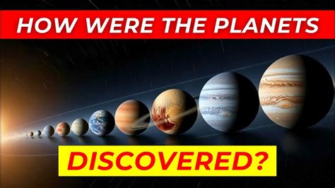 How Were The Planets Discovered Secrets Mysteries And The Endless