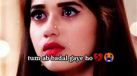 Tum Ab Badal Gaye Ho💔😭sad Girl Hindi Shayari New Statusmood Off