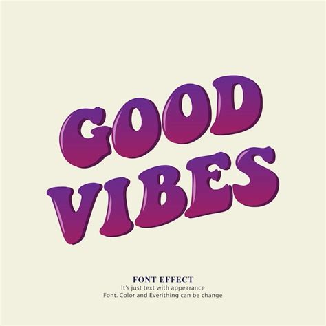 Premium Vector Good Vibes Text Effect Vector Illustration