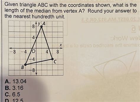 Solved Given Triangle Abc With The Coordinates Shown What Is The Length Of The Median From