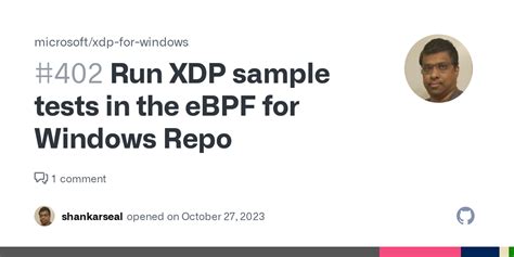 Run Xdp Sample Tests In The Ebpf For Windows Repo Issue Microsoft Xdp For Windows Github