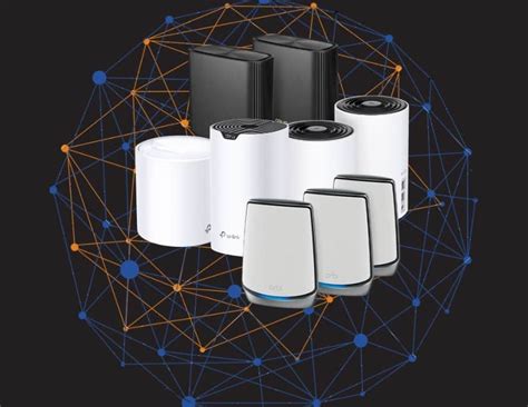 Best Mesh Wi Fi Systems In How To Choose The Best Mesh Router For You
