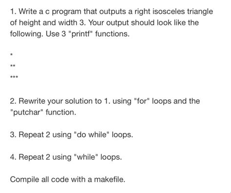 Solved 1 Write A C Program That Outputs A Right Isosceles