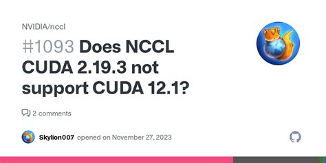 Does NCCL CUDA Not Support CUDA Issue NVIDIA Nccl GitHub