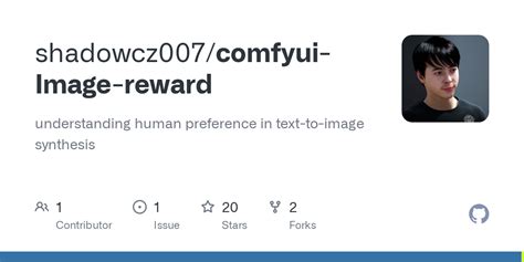 GitHub Shadowcz007 Comfyui Image Reward Understanding Human Preference In Text To Image Synthesis