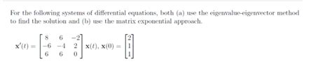solved for the following systems of differential equations