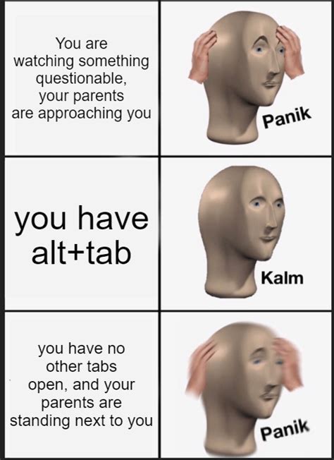 Always Keep A Tab Open Guys R Memes