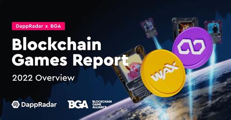 Blockchain Games Report 2022 Overview Dappradar X Bga R Alienworldsofficial