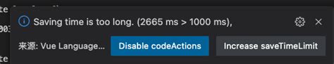 最新版141版本出现saving Time Is Too Long 500 Ms · Issue 2652 · Vuejslanguage Tools · Github