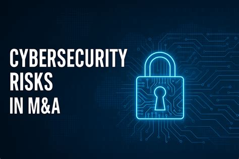 Cybersecurity Risks In Mergers And Acquisitions Commsec Cyber Security