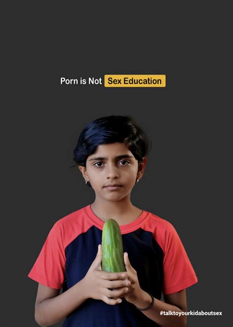 New Ad Campaign Porn Is Not Sex Education Snigdha Shetkar Posted On The Topic Linkedin