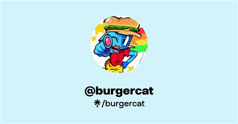 Burgercat Official Tiktok Instagram X Linktree