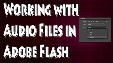 Adobe Flash Tutorial Introduction To Sounds Youtube