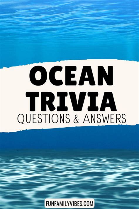 Explore These Fun Ocean Trivia Questions In Trivia Questions Trivia Questions And