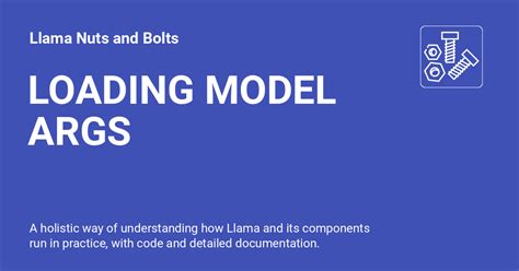 Loading Model Args Llama Nuts And Bolts