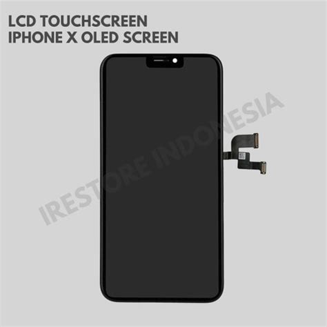 Jual LCD IPHONE X OLED DISPLAY AMOLED SOFT OLED Kota Bandar Lampung IRestore Indonesia
