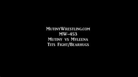 MW Mutiny Vs Myleena TITS FIGHT Bearhug MATCH Mutiny Productions Mutiny World