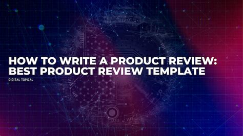 How To Write A Product Review Best Product Review Template 8 Step By Step Digital Topical